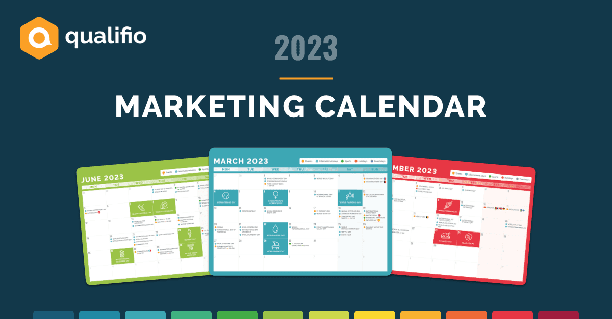 2023 Marketing Calendar The Dates You Shouldn t Miss Qualifio